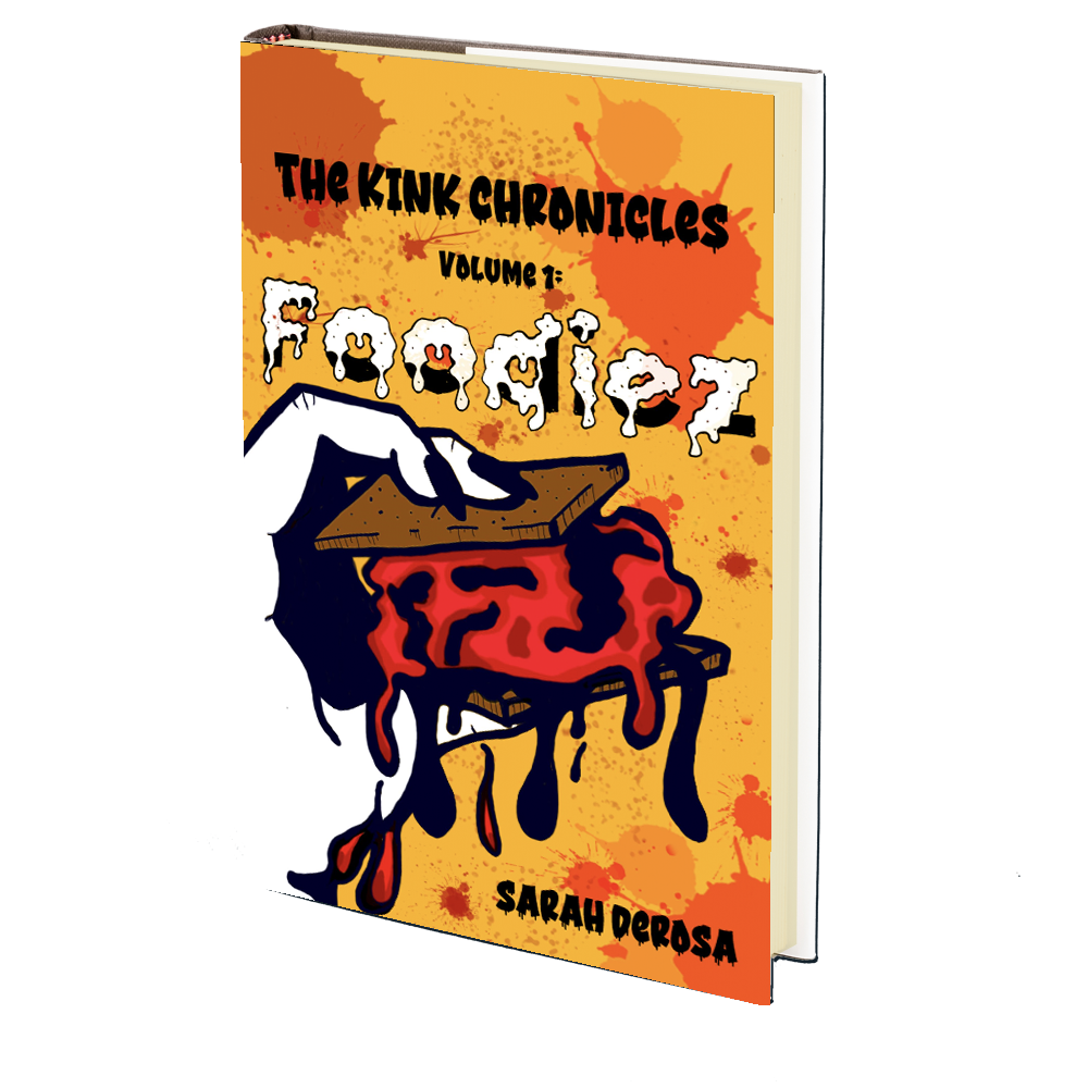 Foodiez (The Kink Chronicles Volume 1) by Sarah DeRosa – Godless