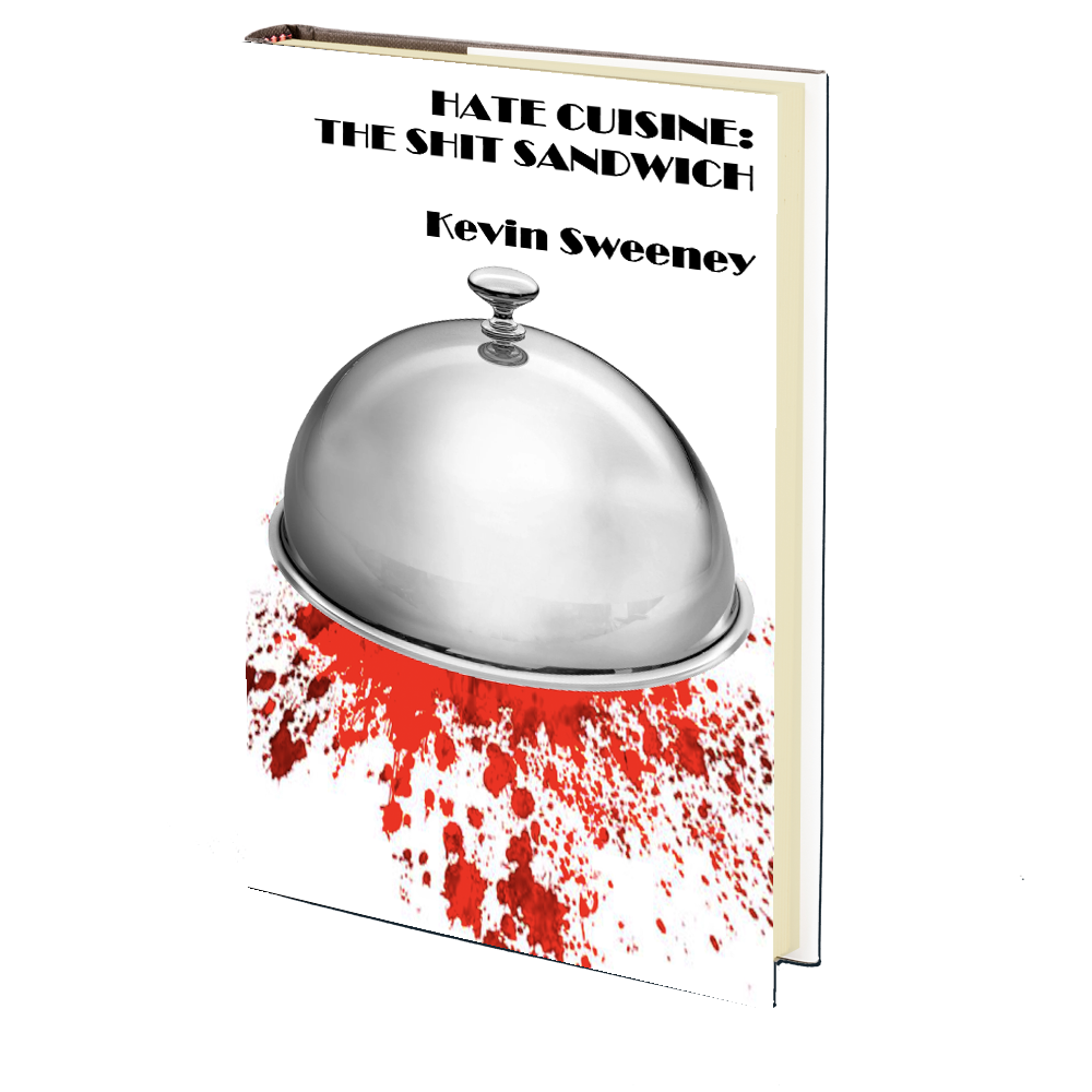 Hate Cuisine: The Shit Sandwich by Kevin Sweeney – Godless