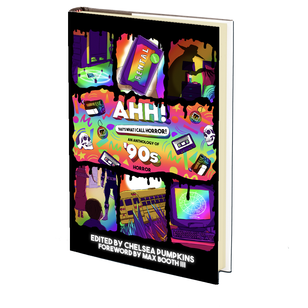 AHH! That's What I Call Horror: An Anthology of '90s Horror by Chelsea ...