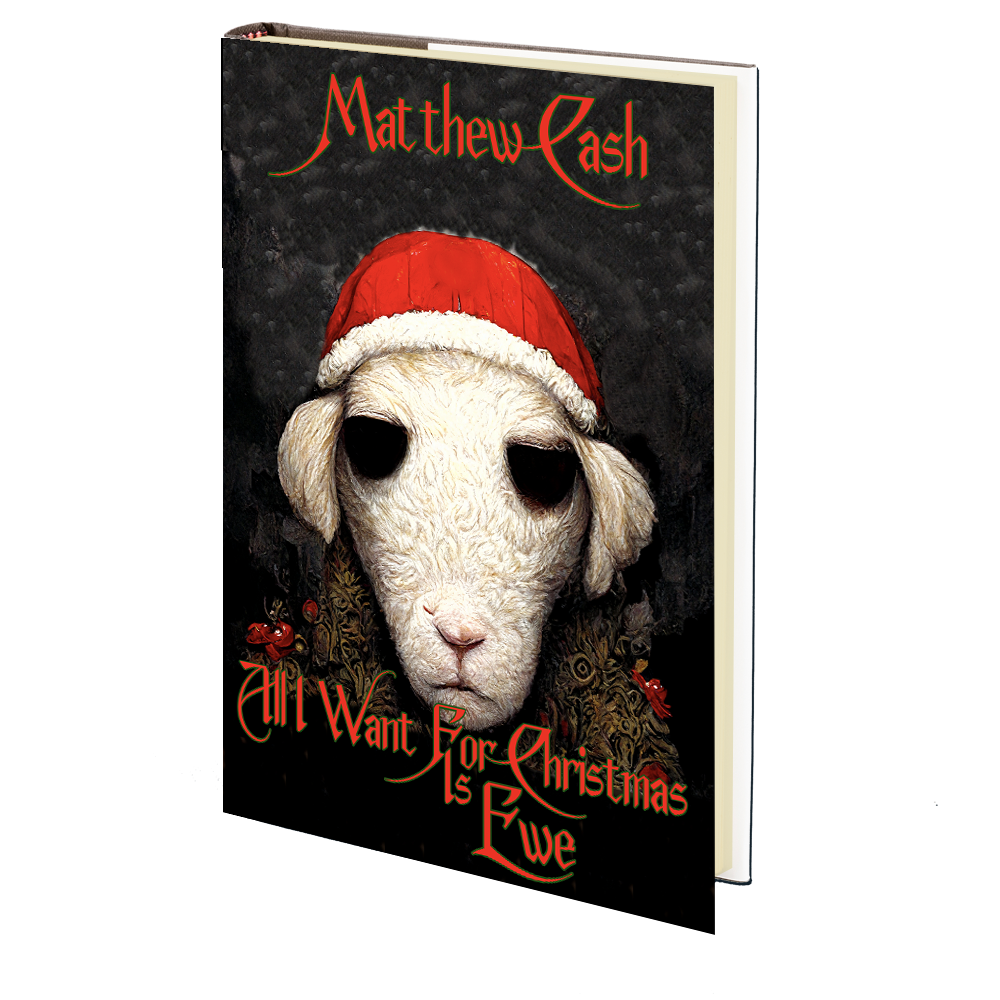 All I want for Christmas is Ewe by Matthew Cash – Godless