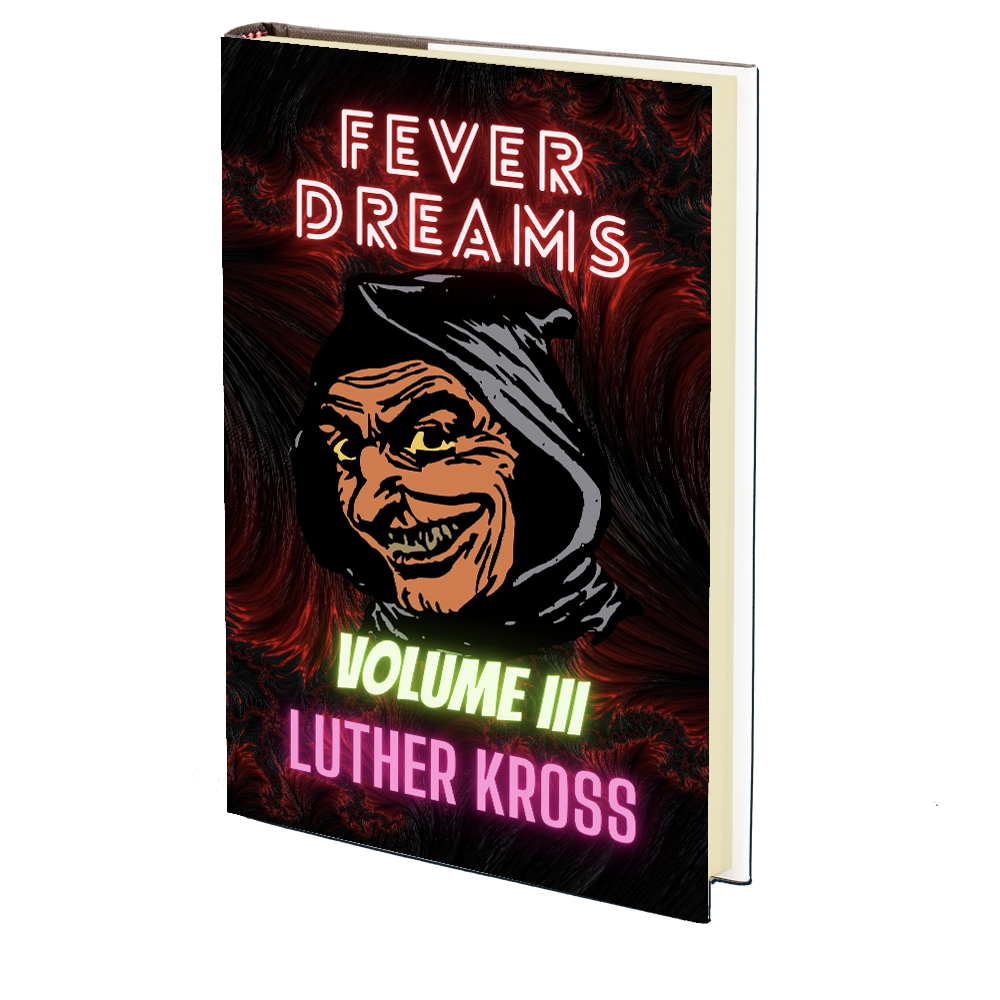 Fever Dreams: Volume III by Luther Kross – Godless