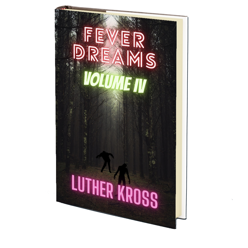 Fever Dreams: Volume IV by Luther Kross – Godless