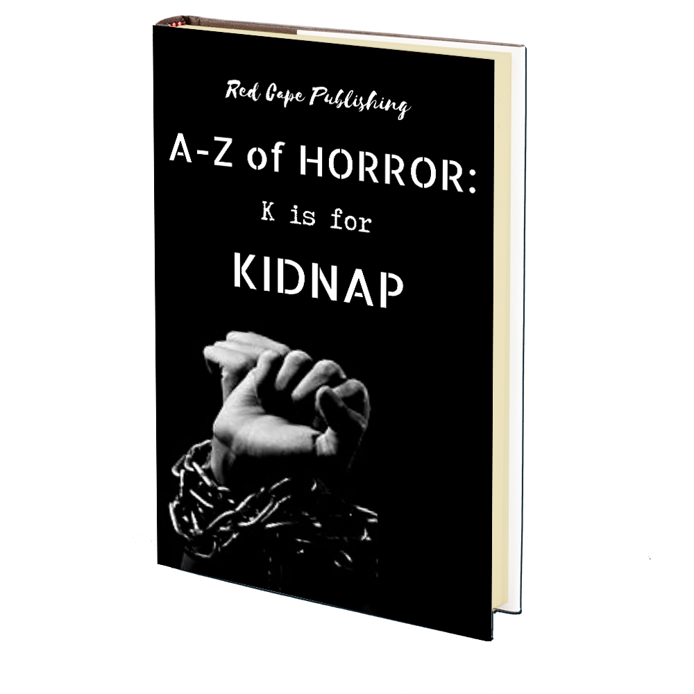 K is for Kidnap (A-Z of Horror - Book 11) – Godless
