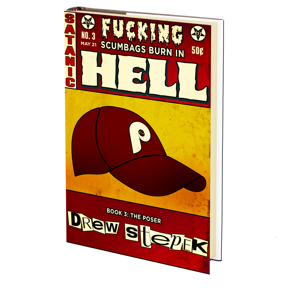 The Poser (Fucking Scumbags Burn in Hell: Book 3) by Drew Stepek – Godless